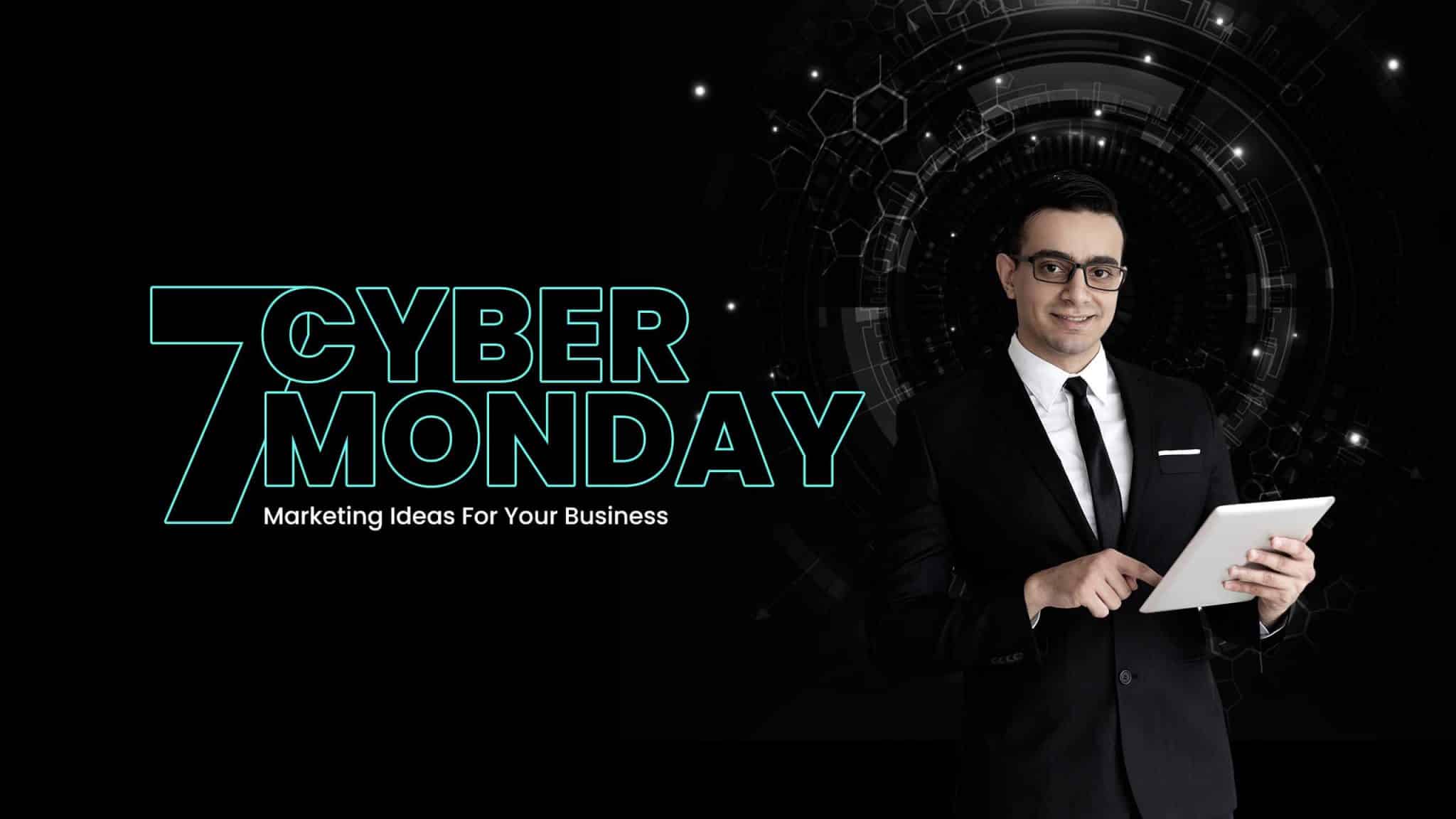Best Cyber Monday Marketing Ideas for your Business