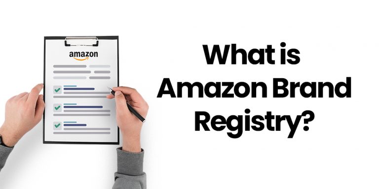 Amazon Brand Registry: Step-by-Step Registration Guide